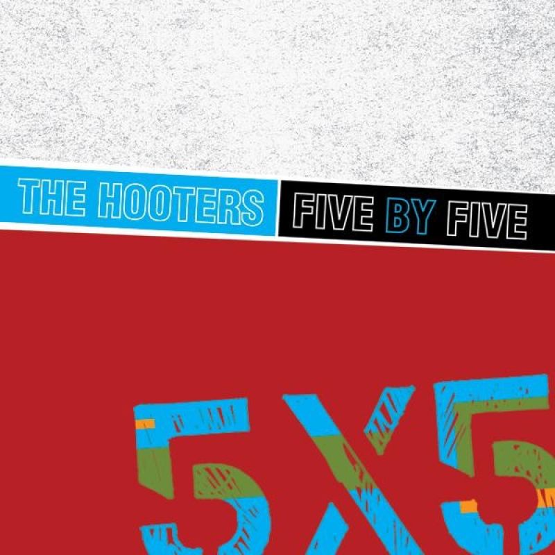 Hooters - Five By Five [EP] - hitparade.ch